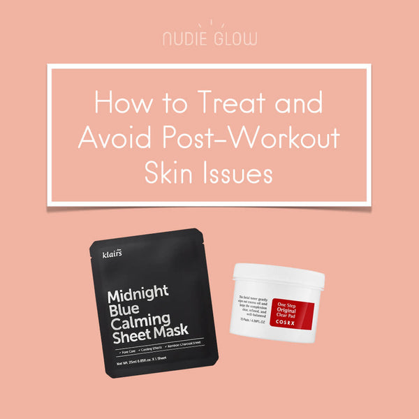 How to Treat Post-Workout Skin Issues — Acne, Redness, Dryness, Bacne ...